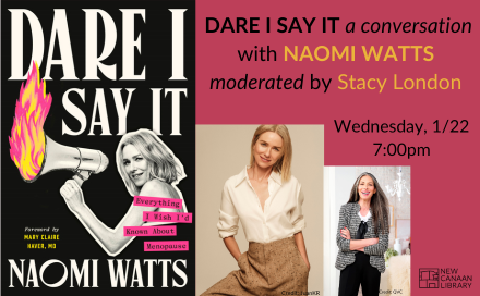 Waitlist for Dare I Say It, a conversation with Naomi Watts moderated ...